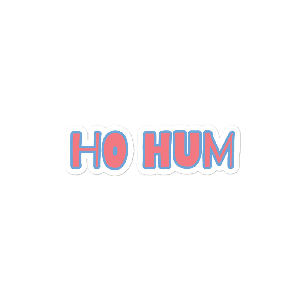 Ho Hum Sticker – 4BS